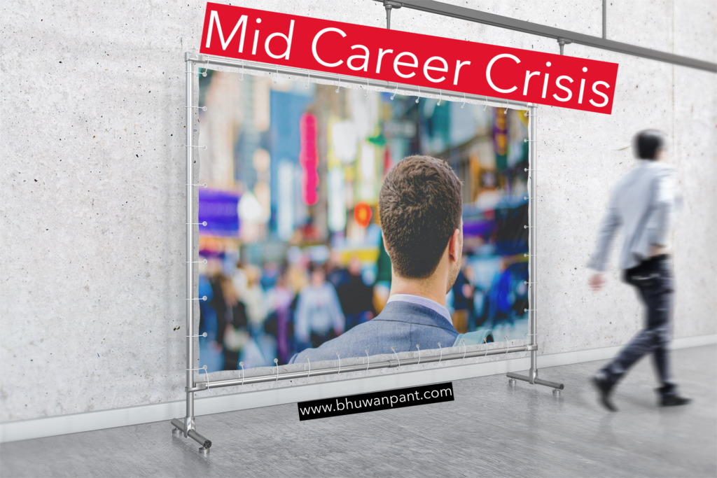 How to Identify and Deal with Mid-Career Crisis ? Cope or Quit - Bhuwan ...